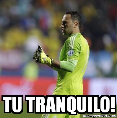 Meme Personalizado - tu tranquilo! - 22408038