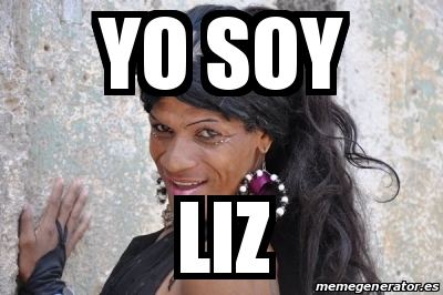 Meme Personalizado - Yo Soy Liz - 22422031