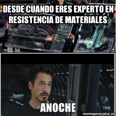 Meme Personalizado - DesDE CUANDO ERES EXPERTO EN RESISTENCIA DE ...