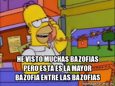 Meme Personalizado - he visto muchas bazofias pero esta es la mayor ...