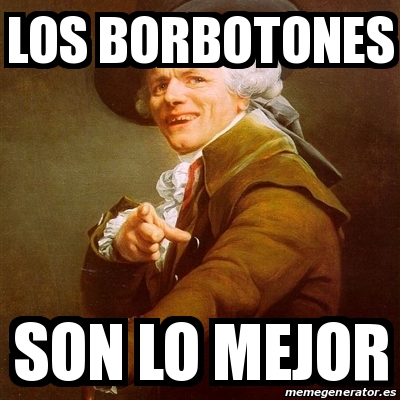 Meme Joseph Ducreux - Los borbotones Son lo mejor - 22446273