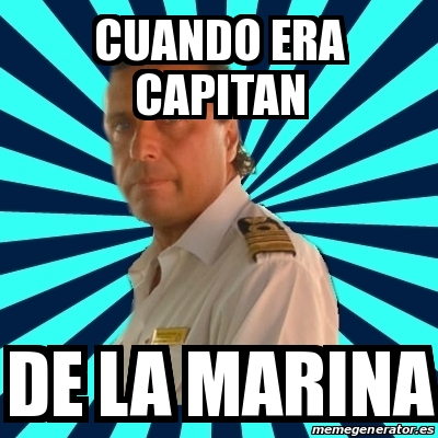 Meme Francesco Schettino - cuando era capitan de la marina - 22616760
