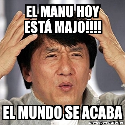 Meme Jackie Chan - El Manu hoy estÃ¡ majo!!!! El mundo se acaba - 22653135