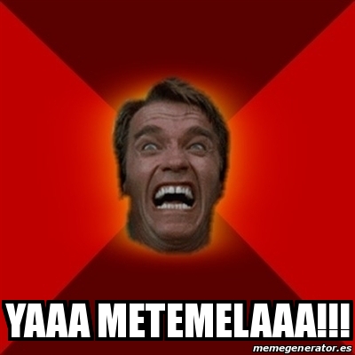 Meme Arnold - Yaaa metemelaaa!!! - 22691043