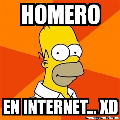 Meme Homer - homero en internet... XD - 22699659