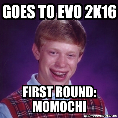 Meme Bad Luck Brian - GOES TO EVO 2K16 FIRST ROUND: MOMOCHI - 22708669