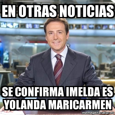 Meme Matias Prats - en otras noticias se confirma imelda es yolanda ...
