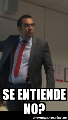 Meme Personalizado - Se entiende no? - 22739886