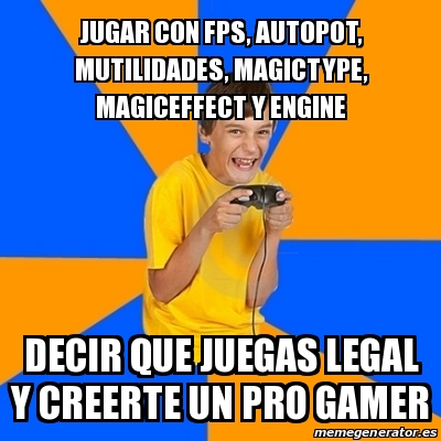 Meme Annoying Gamer Kid - Jugar con Fps, AutoPot, Mutilidades ...
