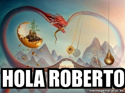 Meme Personalizado - Hola roberto - 22773344
