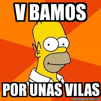 Meme Homer - v bamos por unas vilas - 22780908