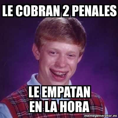 Meme Bad Luck Brian - le cobran 2 penales le empatan en la hora - 22083912