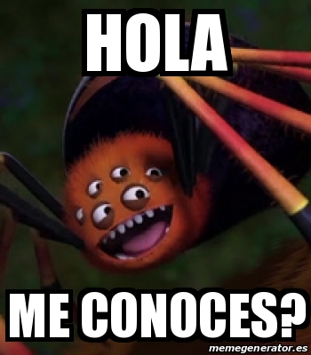 Meme Personalizado - Hola Me conoces? - 22088062