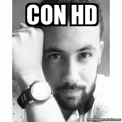 Meme Personalizado - con hd - 22089333