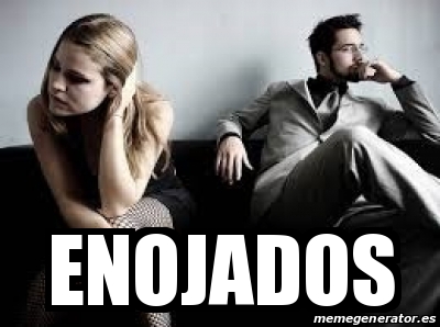 Meme Personalizado - Enojados - 22867049