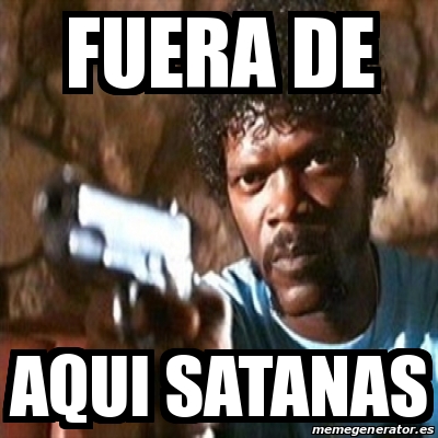 Meme Pulp Fiction - fuera de aqui satanas - 22984602