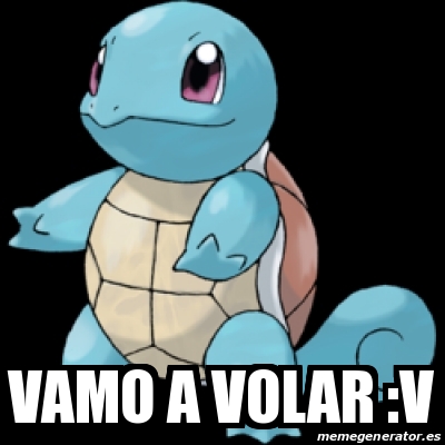 Meme Personalizado - vamo a volar :v - 23015912
