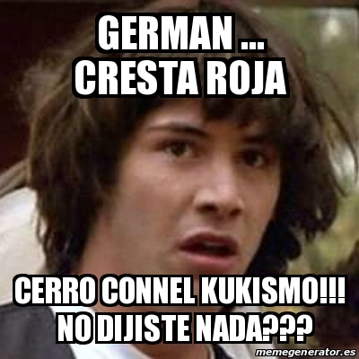 Cresta Memes We iQue? Acabo de ver a tu novia, con otro morro de camiza ...