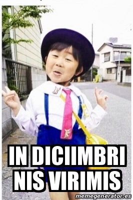 Meme Personalizado - In diciimbri nis virimis - 23103623