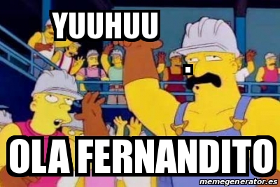 Meme Personalizado - yuuhuu . ola fernandito - 23132388