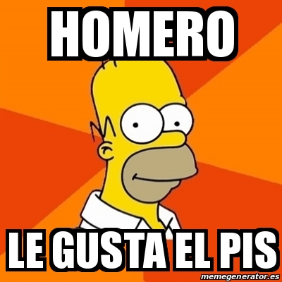 Meme Homer - hOMERO lE GUSTA EL PIS - 23185078