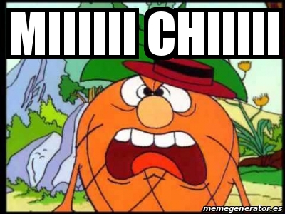 Meme Personalizado - miiiiii chiiiii - 23227312