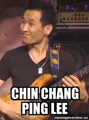 Meme Personalizado - Chin chang ping lee - 23234463