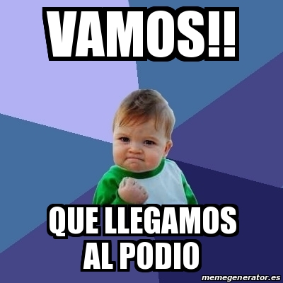 Meme Bebe Exitoso - vamos!! que llegamos al podio - 23250409