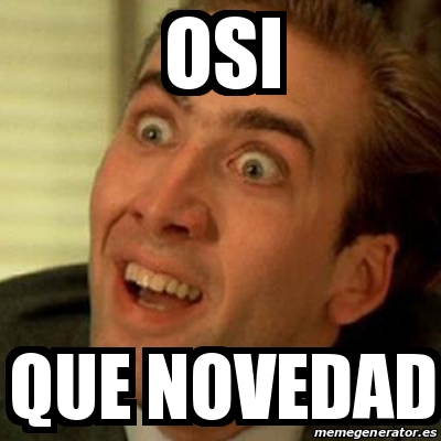 Meme No me digas - osi que novedad - 23295974