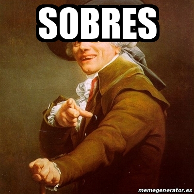 Meme Joseph Ducreux - Sobres - 23038942