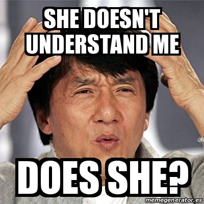 Meme Jackie Chan - she doesn't understand me does she? - 23319861