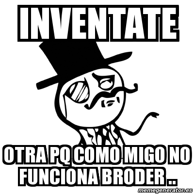 Meme Feel Like A Sir - inventate otra pq como migo no funciona broder ...
