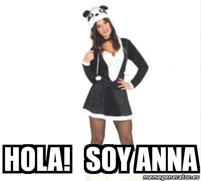 Meme Personalizado - HOLA! SOY ANNA - 23396291