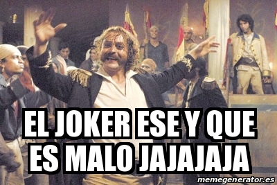 Meme Personalizado - el Joker ese y que es malo jajajaja - 23404628