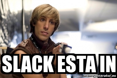 Meme Personalizado - slack esta in - 23444063