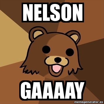 Meme Pedobear - nelson gaaaay - 23451267