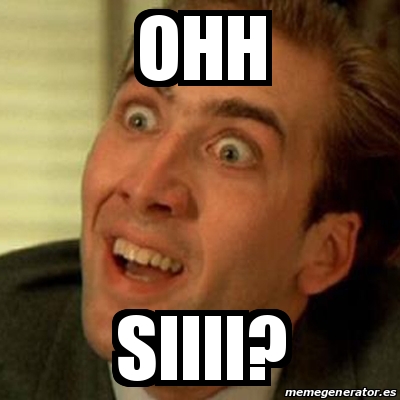 Meme No me digas - Ohh Siiii? - 23456150