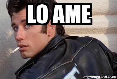 Meme Personalizado - LO AME - 23469962