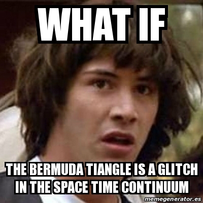 Meme Keanu Reeves - WHAT IF the bermuda tiangle is a glitch IN THE ...