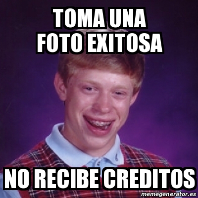 Meme Bad Luck Brian - Toma una foto exitosa No recibe creditos - 23052692