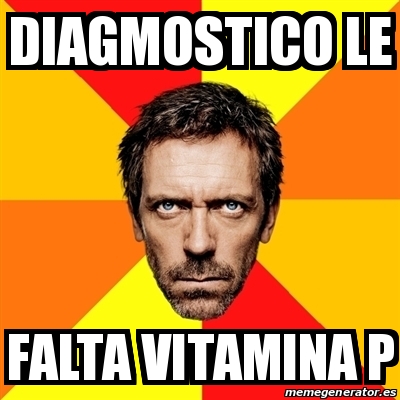 Meme House - Diagmostico le Falta vitamina P - 23063126