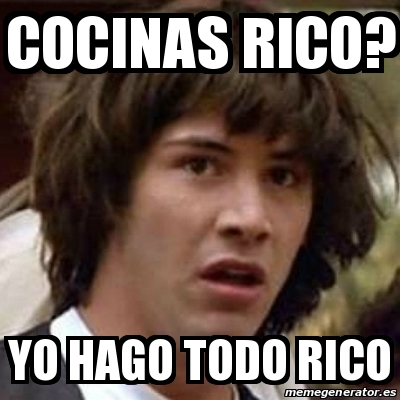 Meme Keanu Reeves - Cocinas rico? yo hago todo rico - 23608948