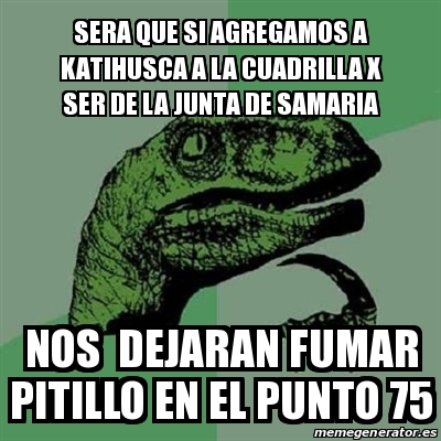 Meme Filosoraptor - sera que si agregamos a katihusca a la cuadrilla x ...