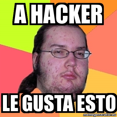 Meme Friki - a hacker le gusta esto - 23630598