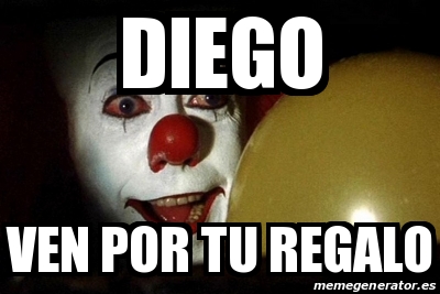 Meme Personalizado - Diego ven por tu regalo - 23644095