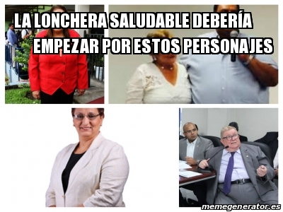Meme Personalizado - La lonchera saludable deberÃ­a empezar por estos ...