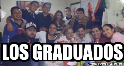 Meme Personalizado - Los graduados - 23650844