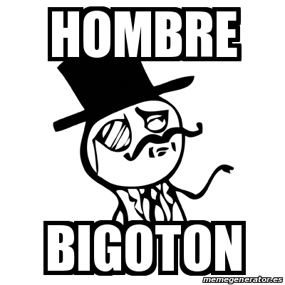 Meme Feel Like A Sir - hombre bigoton - 23687262