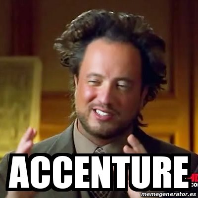Meme Ancient Aliens - ACCENTURE - 23690132