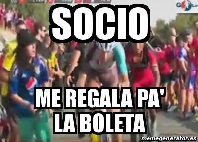 Meme Personalizado - socio me regala pa' la boleta - 23777789